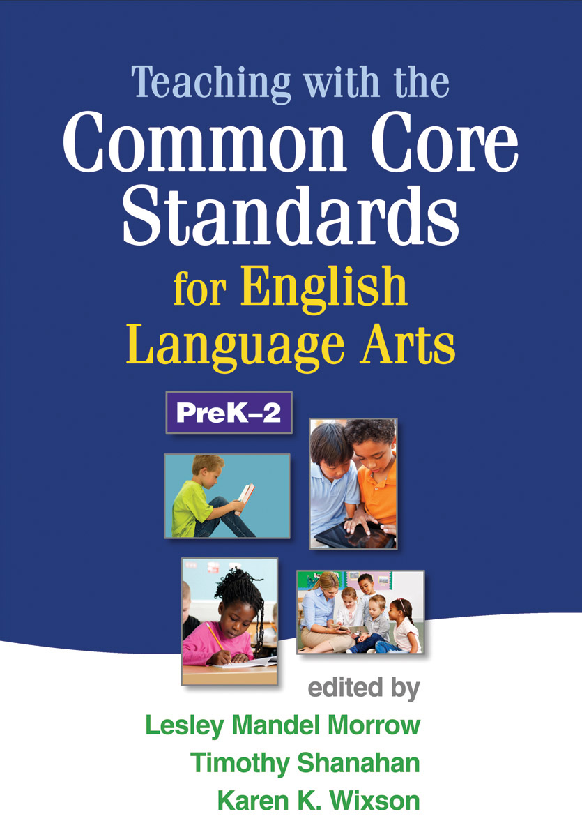 Teaching With The Common Core Standards For English Language Arts PreK 2